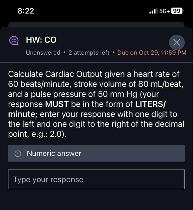 Solved Calculate Cardiac Output given a heart rate of 60 | Chegg.com