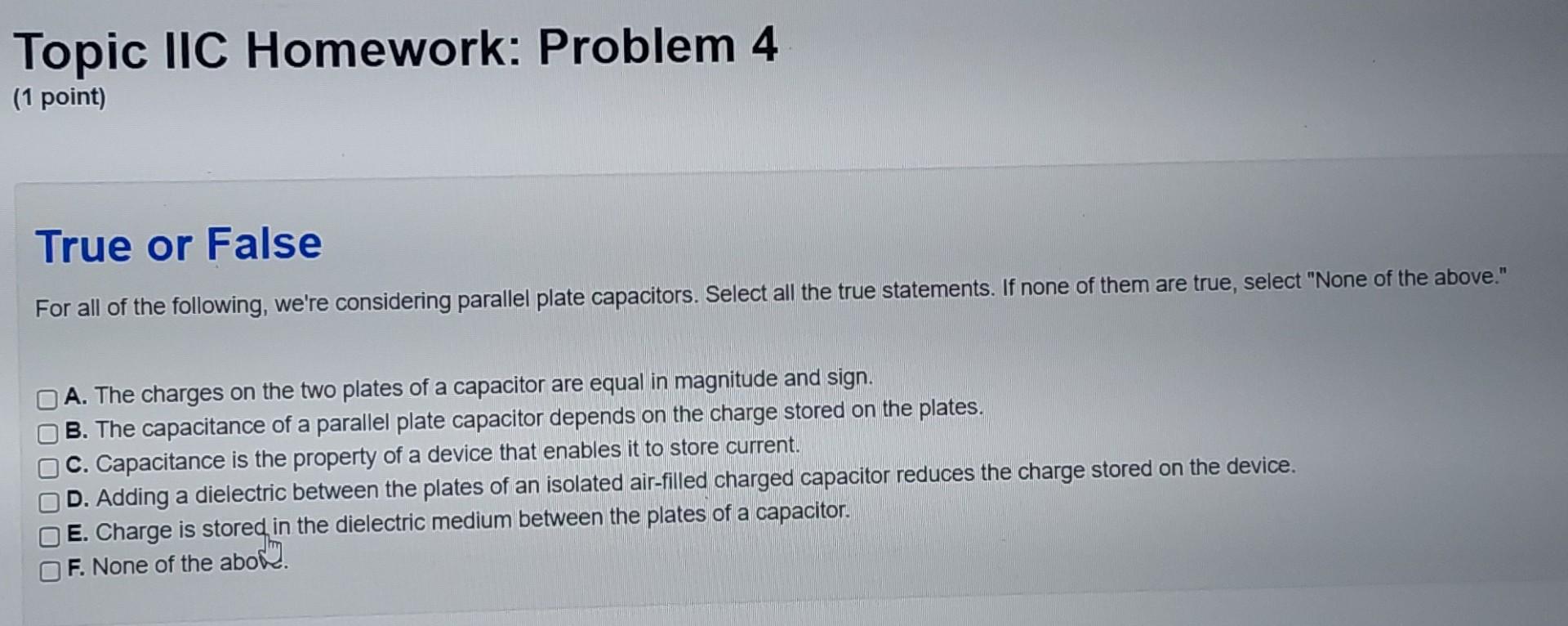 Solved Topic IIC Homework: Problem 4 (1 point) True or False | Chegg.com