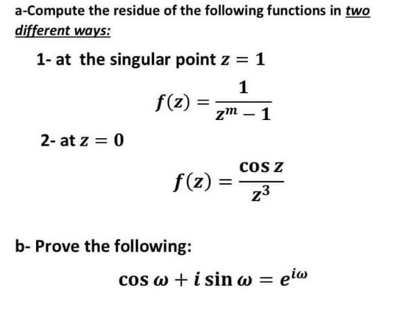 Solved a-Compute the residue of the following functions in | Chegg.com