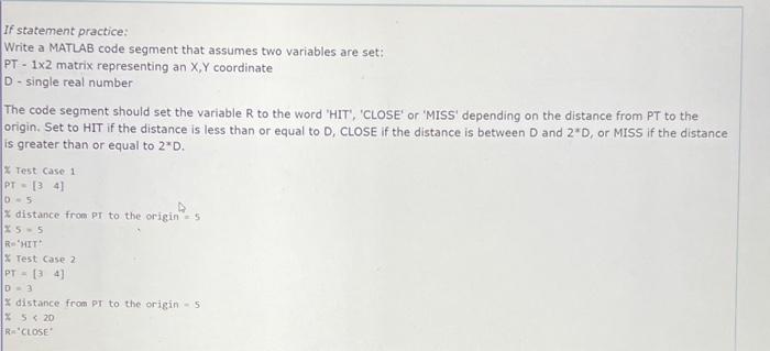 Solved If Statement Practice Write A Matlab Code Segment