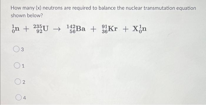 Solved How many (x) neutrons are required to balance the | Chegg.com