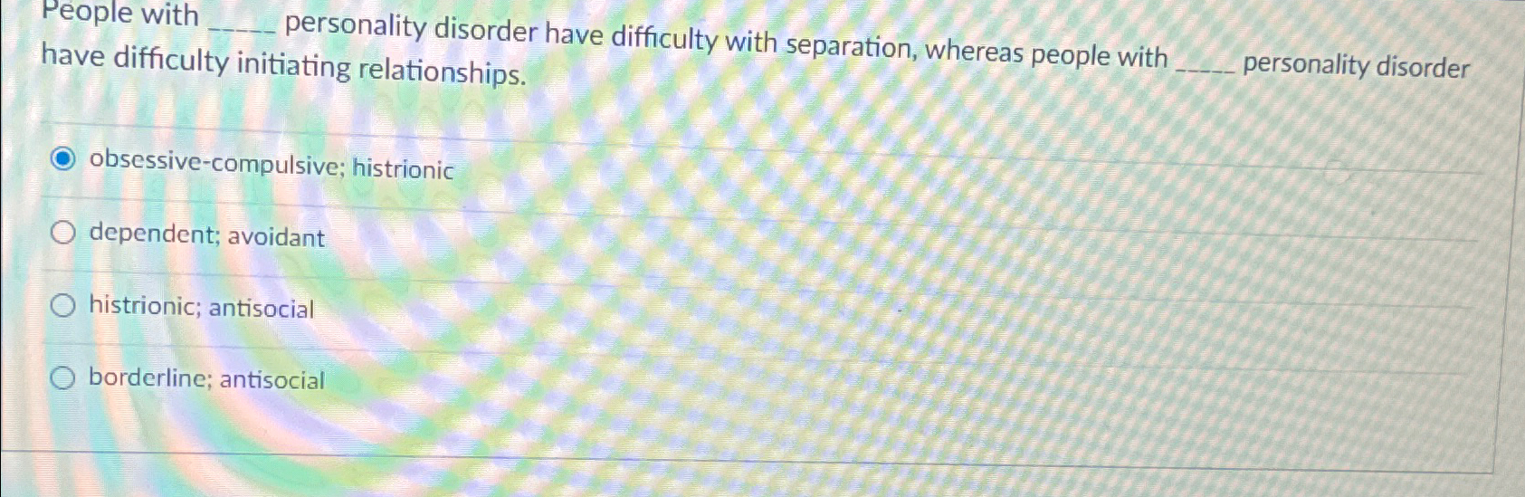 Solved People with q, ﻿personality disorder have difficulty | Chegg.com