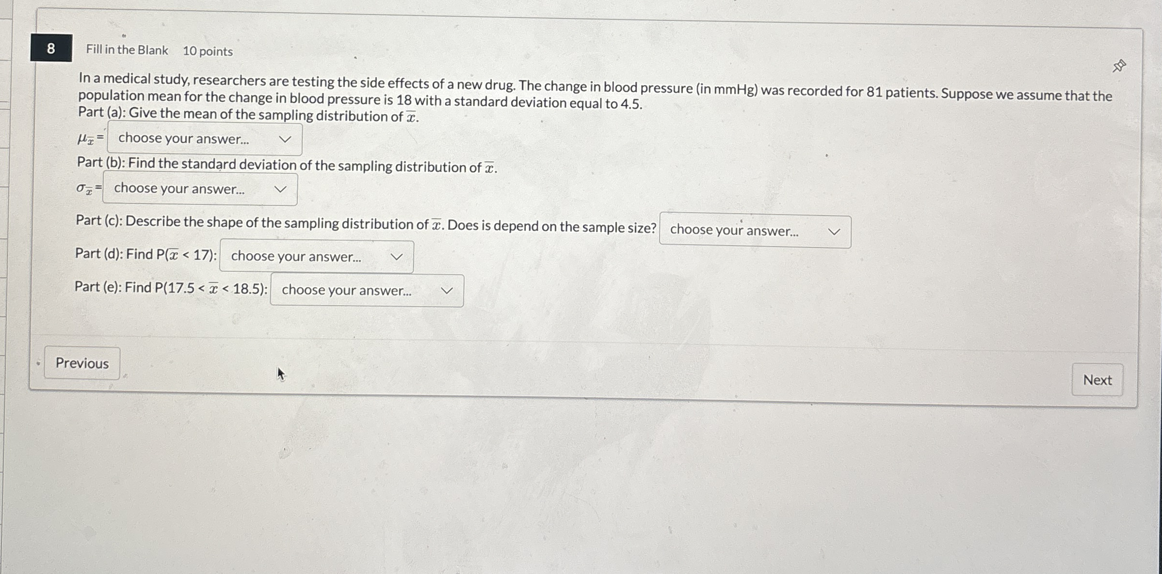 Solved 8Fill in the Blank 10 ﻿pointsIn a medical study, | Chegg.com