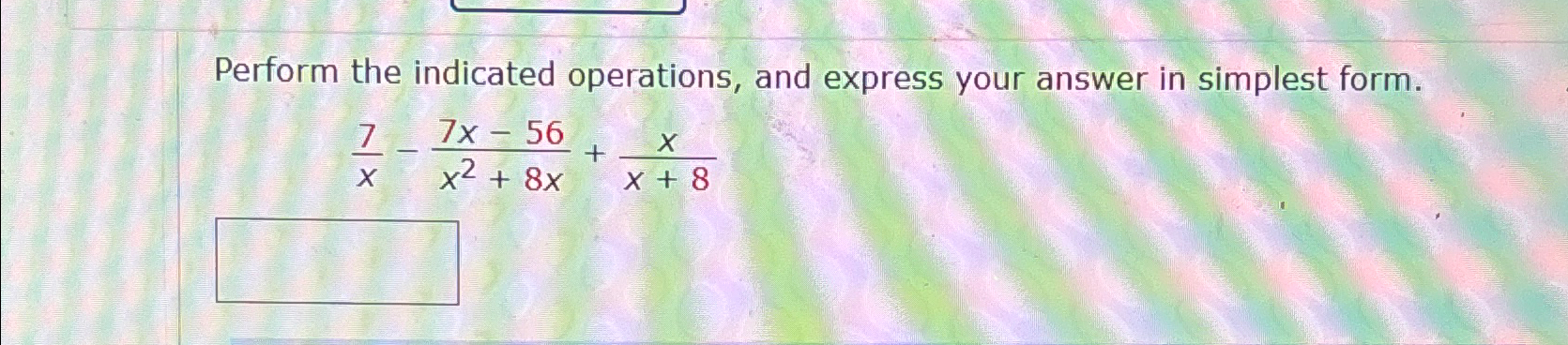 Solved Perform the indicated operations, and express your | Chegg.com