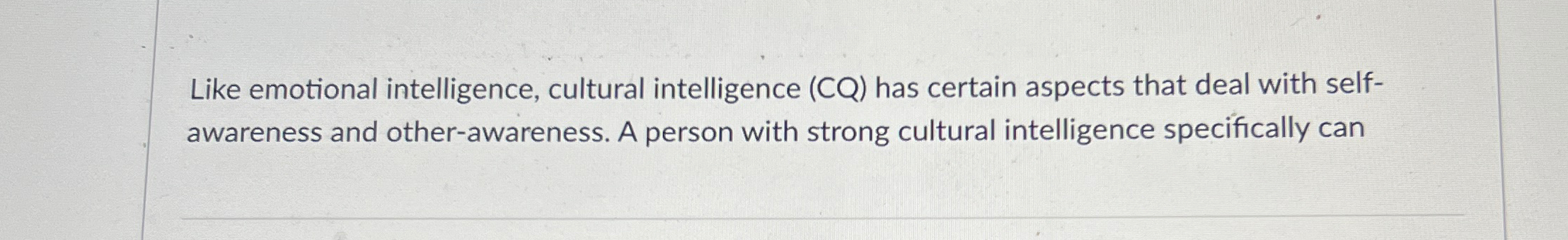 Solved Like emotional intelligence, cultural intelligence | Chegg.com