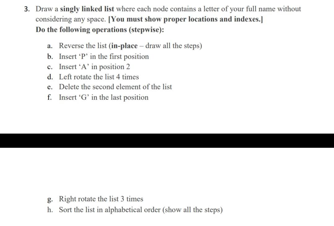 Solved 3. Draw a singly linked list where each node contains | Chegg.com