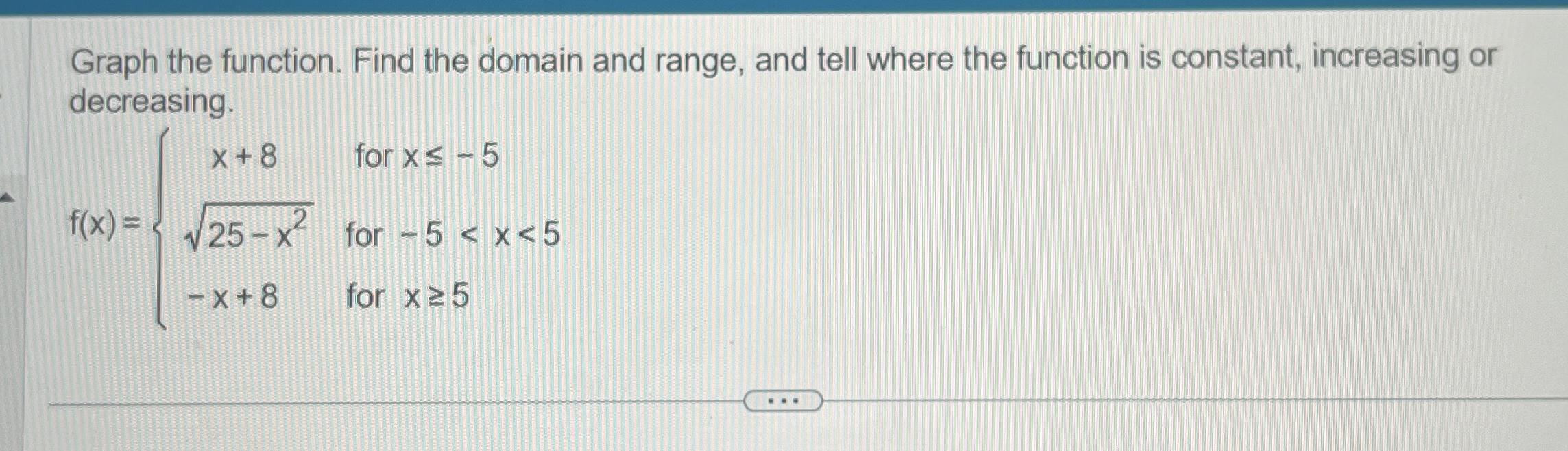 Solved Graph the function. Find the domain and range, and | Chegg.com