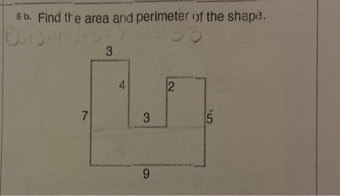 Solved 5 b. Find the area and perimeter of the shape.2 a. | Chegg.com