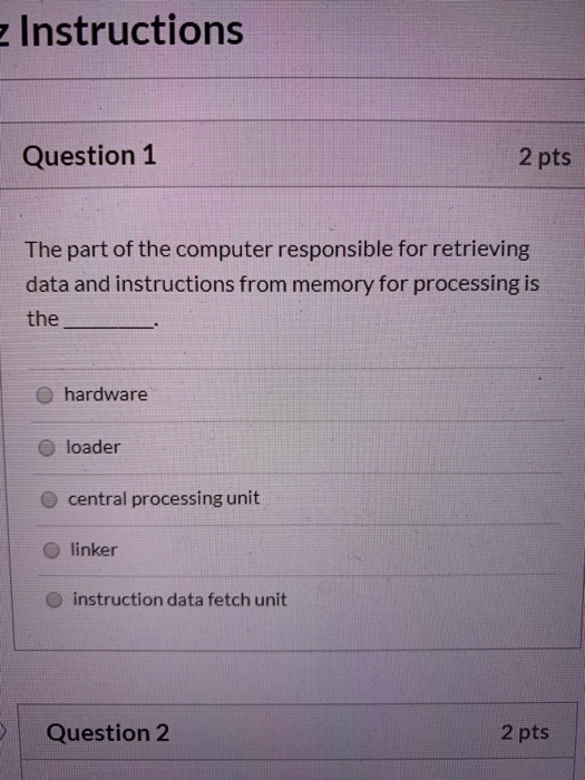Solved z Instructions Question 1 2 pts The part of the | Chegg.com