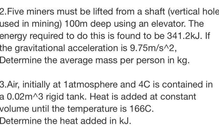 Solved 2.Five miners must be lifted from a shaft (vertical | Chegg.com
