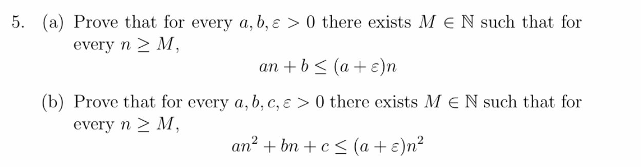 Solved (a) ﻿Prove that for every a,b,ε>0 ﻿there exists MinN | Chegg.com