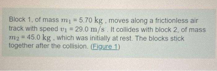 Solved Block 1, of mass m1=570 kg, moves along a | Chegg.com