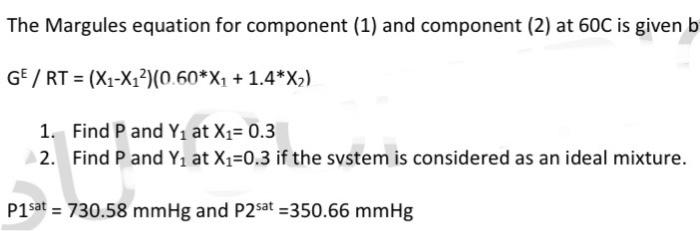 Solved The Margules equation for component (1) and component | Chegg.com