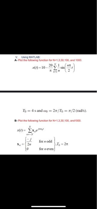 Solved V. Using MATLAB A-Plot the following function for | Chegg.com