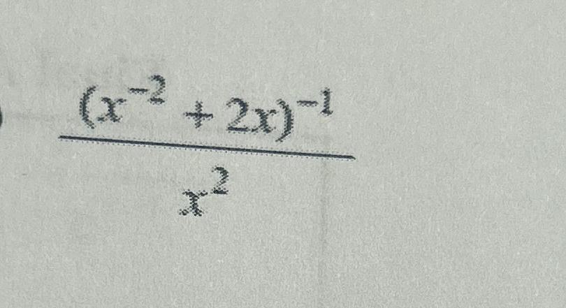 Solved (x-2+2x)-1x2 | Chegg.com
