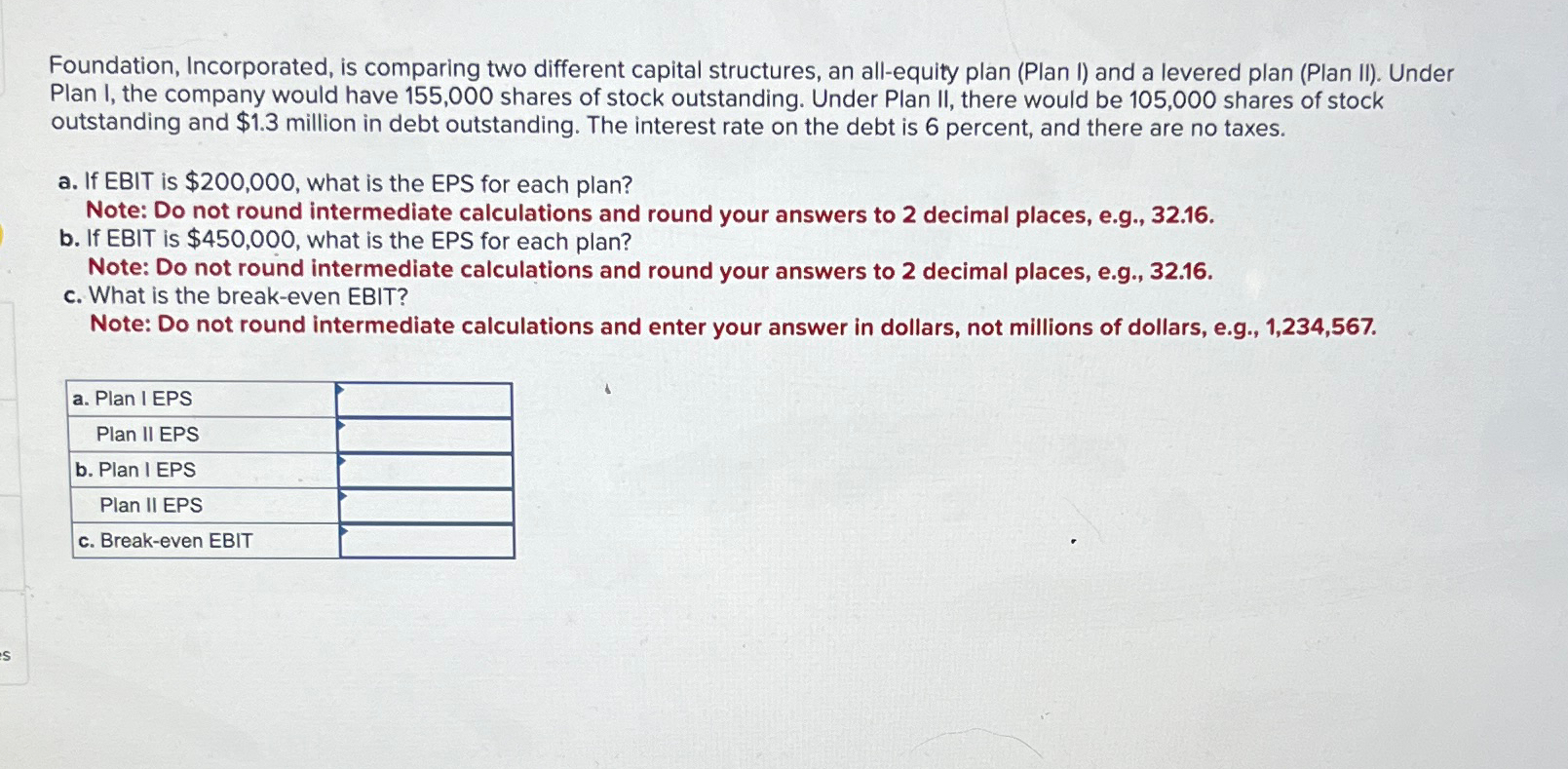 Solved Foundation, Incorporated, is comparing two different | Chegg.com
