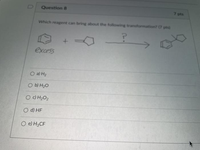 Solved Question 7 pts Which reagent can bring about the | Chegg.com