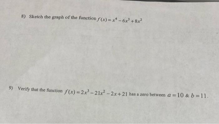 Solved 8 Sketch The Graph Of The Function F X X4−6x3 8x2