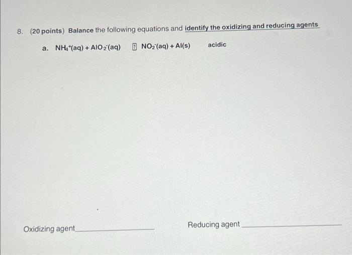 Solved 8. (20 points) Balance the following equations and | Chegg.com