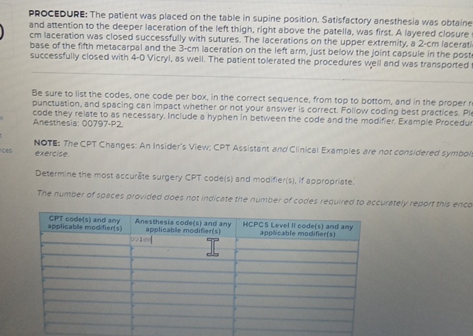 Solved PROCEDURE: The patient was placed on the table in | Chegg.com