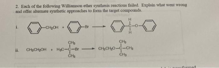 Solved 2. Each of the following Williamson ether synthesis | Chegg.com