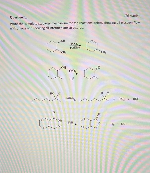 Solved (20 marks) Question2 Write the complete stepwise | Chegg.com Solved (20 marks) Question2 Write the complete stepwise | Chegg.com