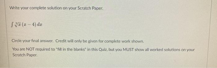 Solved Write your complete solution on your Scratch Paper. | Chegg.com