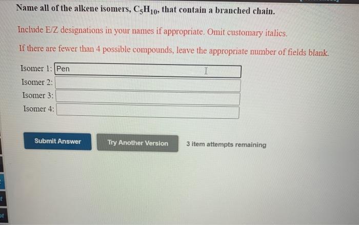 Solved Name all of the alkene isomers, C5H10, that contain a | Chegg.com
