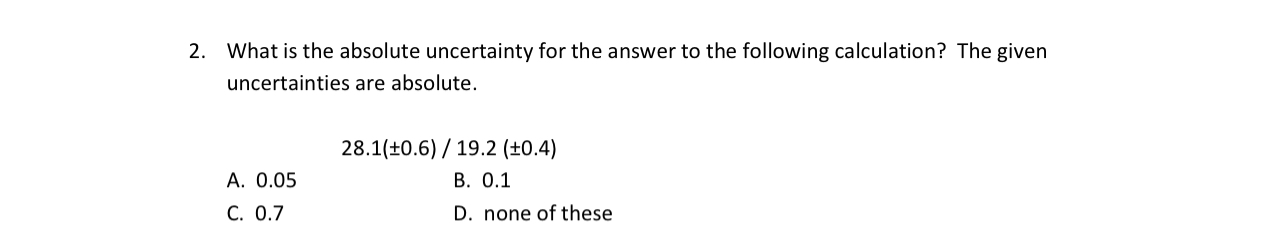 Solved What is the absolute uncertainty for the answer to | Chegg.com