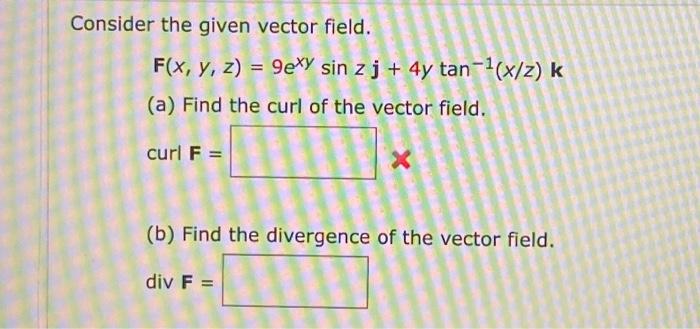Solved Consider the given vector field. | Chegg.com