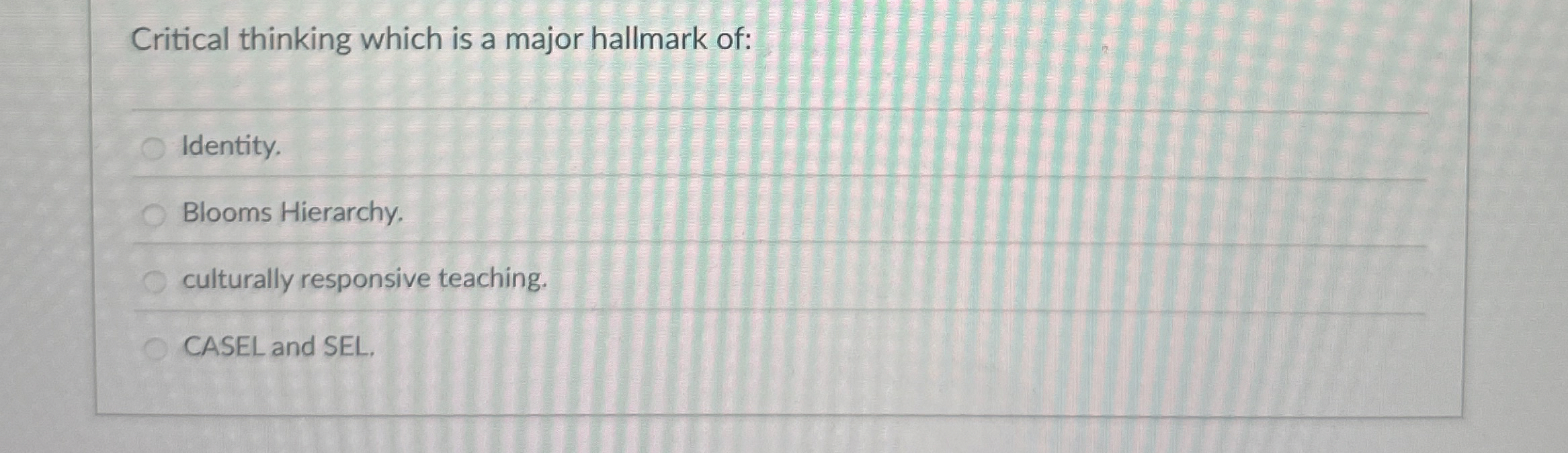 Solved Critical thinking which is a major hallmark | Chegg.com