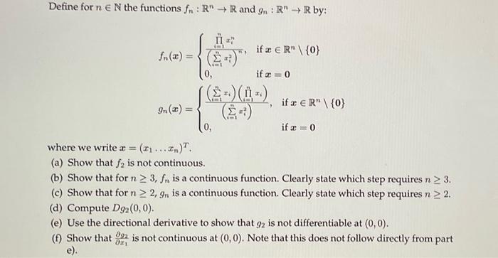 Solved Define for n∈N the functions fn:Rn→R and gn:Rn→R by: | Chegg.com