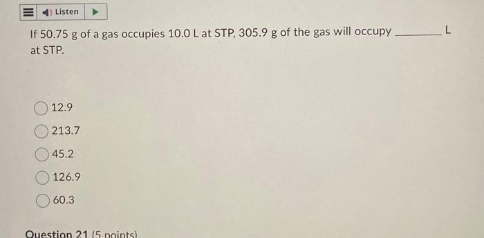 Solved If 50.75 g of a gas occupies 10.0 L at STP, 305.9 g | Chegg.com