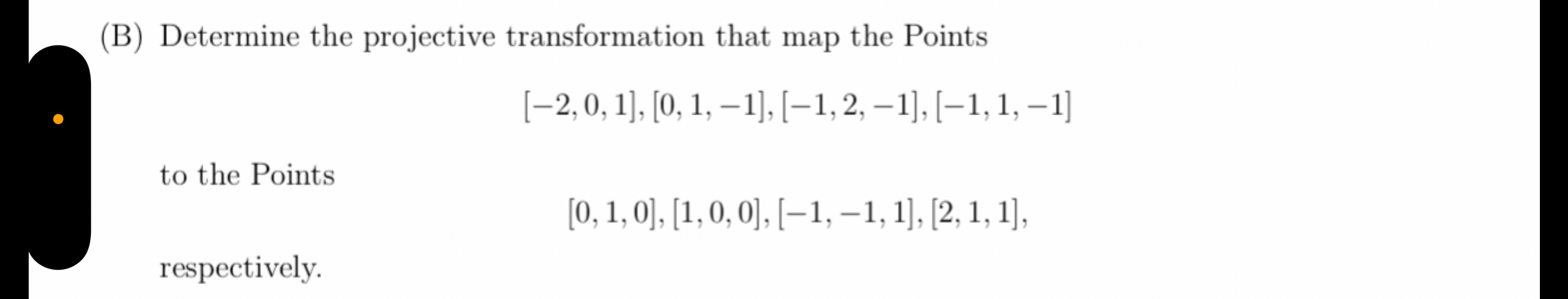 Solved (B) ﻿Determine the projective transformation that map | Chegg.com