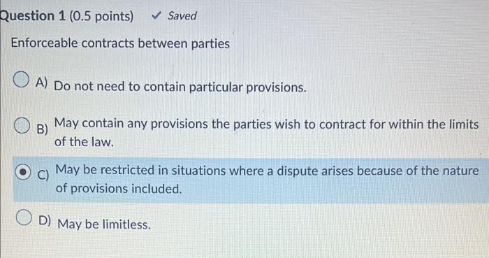 Solved Question 1 (0.5 points) Saved Enforceable contracts | Chegg.com