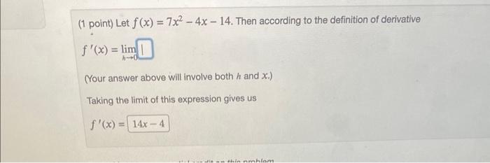 Solved (1 point) Let f(x)=7x2−4x−14. Then according to the | Chegg.com