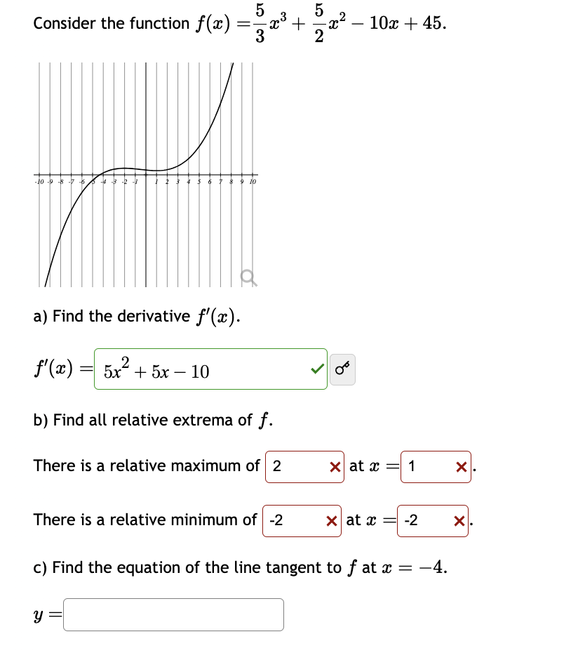 Solved Consider the function f(x)=53x3+52x2-10x+45.a) ﻿Find | Chegg.com