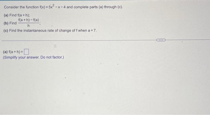 Solved Consider the function f(x)=5x2−x−4 and complete parts | Chegg.com