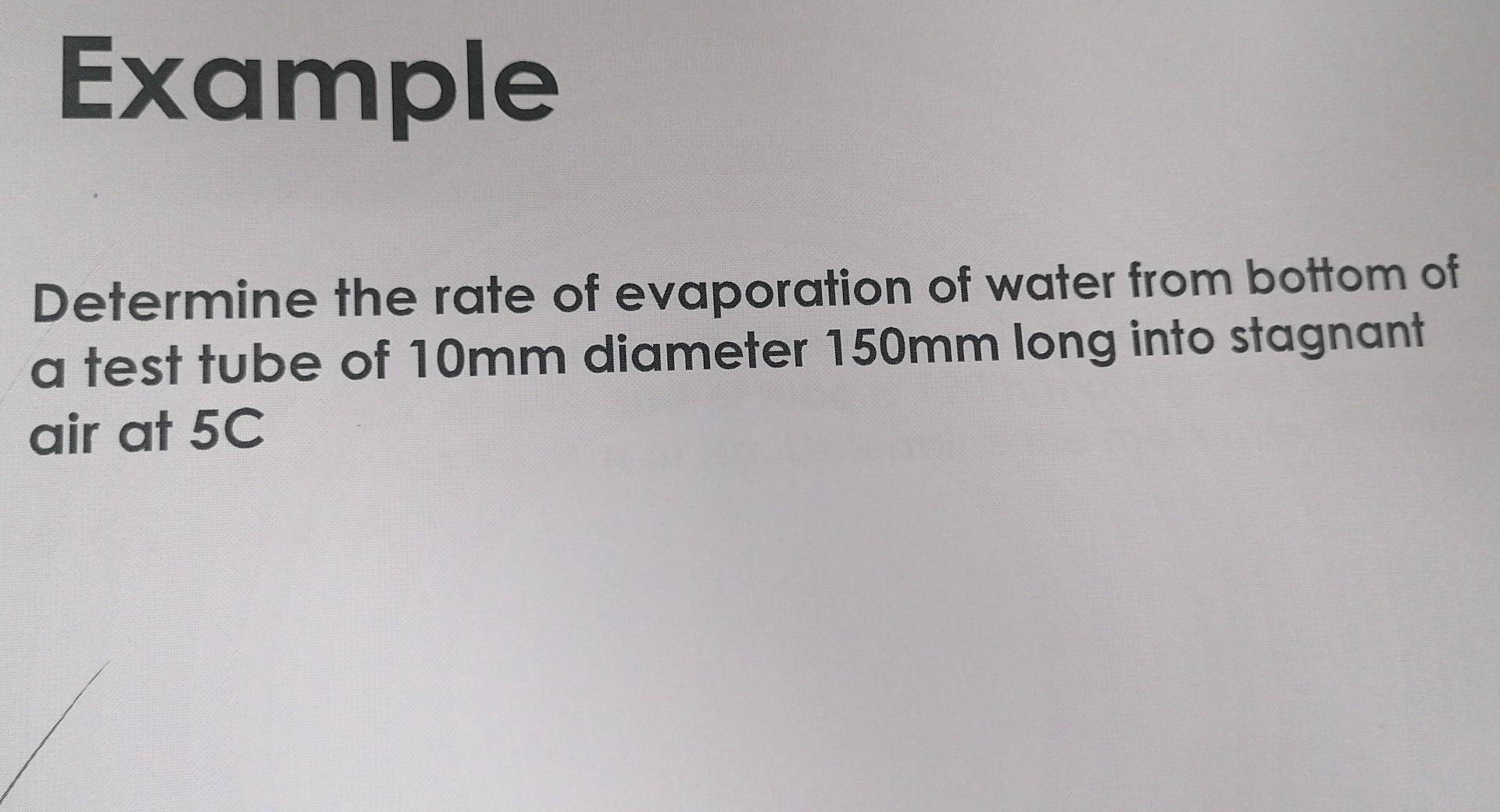 Determine the rate of evaporation of water from | Chegg.com