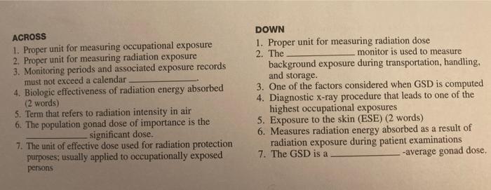 DOWN ACROSS 1. Proper unit for measuring occupational | Chegg.com