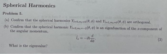 Solved Spherical Harmonics Problem 5. (a) Confirm that the | Chegg.com