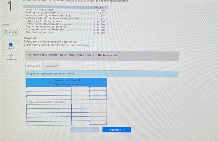 Solved Required: 1. Prepare a traditional income statement 2 | Chegg.com