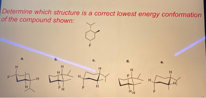 Solved Determine which structure is a correct lowest energy | Chegg.com