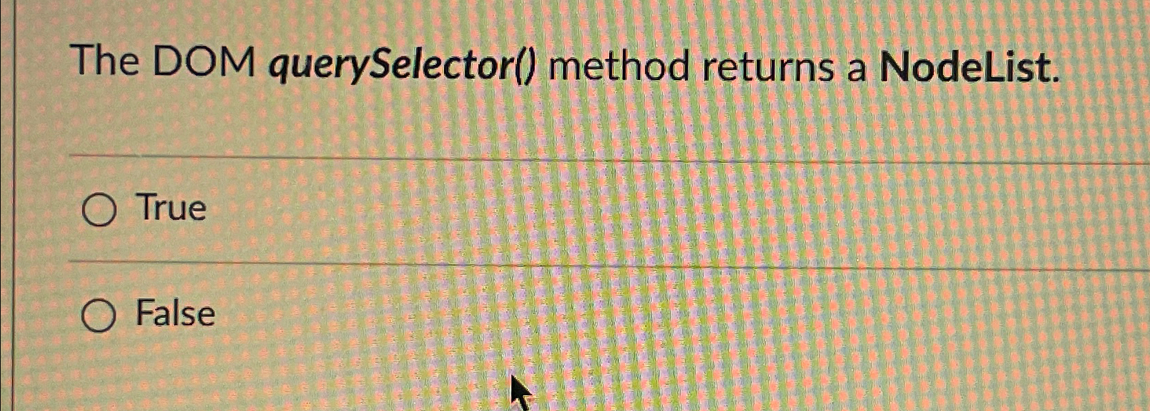 Solved The DOM querySelector() method returns a | Chegg.com Solved The DOM querySelector() method returns a | Chegg.com