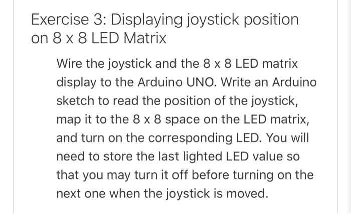Exercise 3: Displaying joystick position on 8 x 8 LED | Chegg.com
