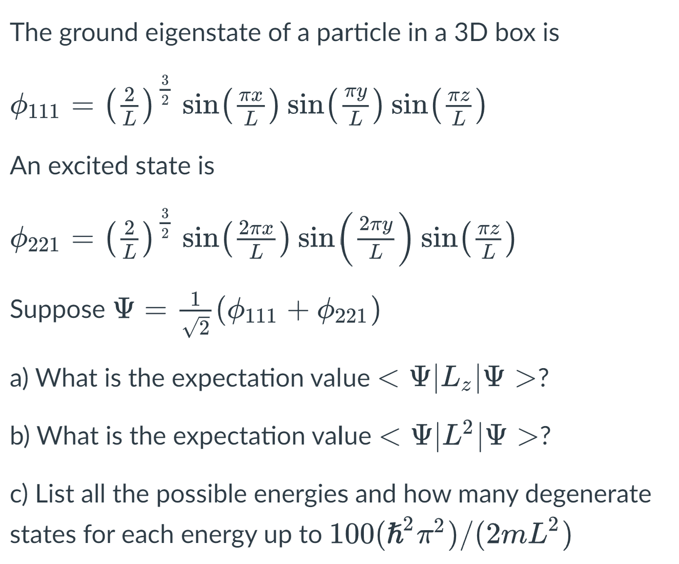 The ground eigenstate of a particle in a 3D box | Chegg.com