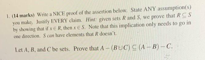 Solved 1. (14 marks) Write a NICE proof of the assertion | Chegg.com