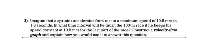 Solved 3) Imagine that a sprinter accelerates from rest to a | Chegg.com