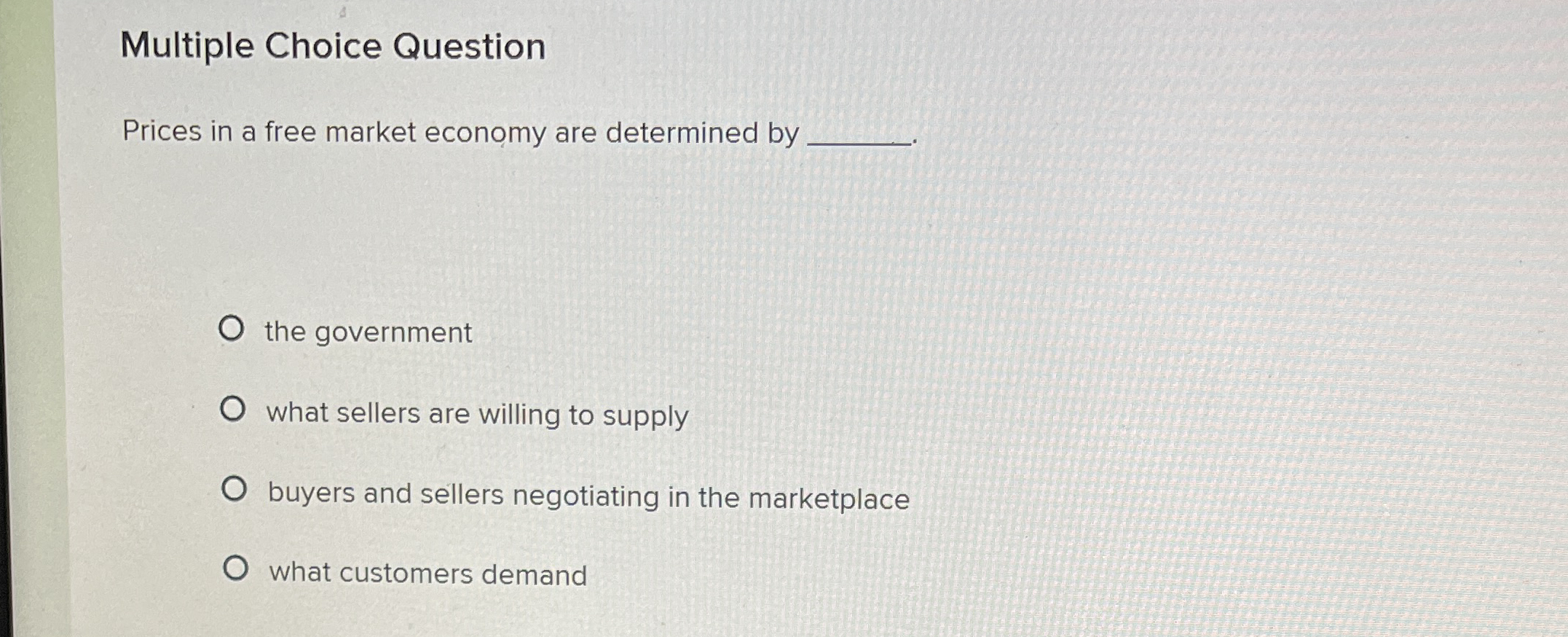 Solved Multiple Choice QuestionPrices in a free market | Chegg.com