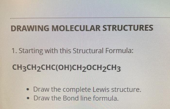 Solved DRAWING MOLECULAR STRUCTURES 1. Starting with this | Chegg.com